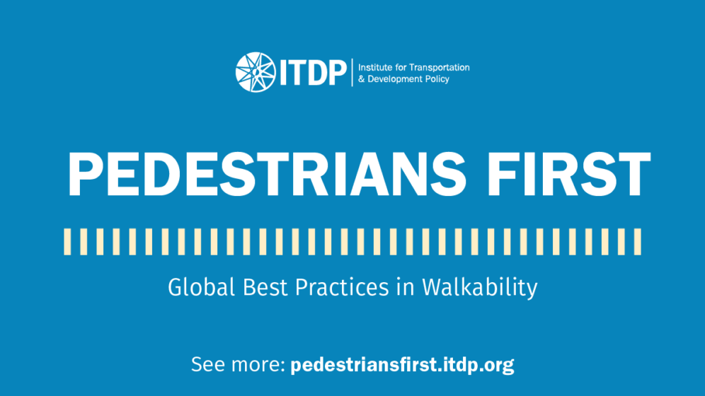 Pedestrians First Tool Guides Cities on the Path to Walkability ...
