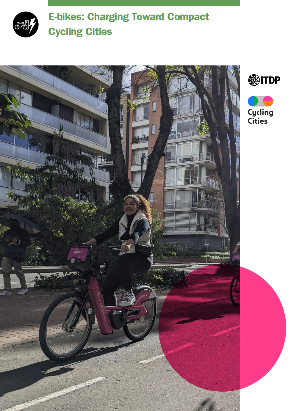 E-bikes: Charging Toward Compact Cycling Cities - Institute for ...