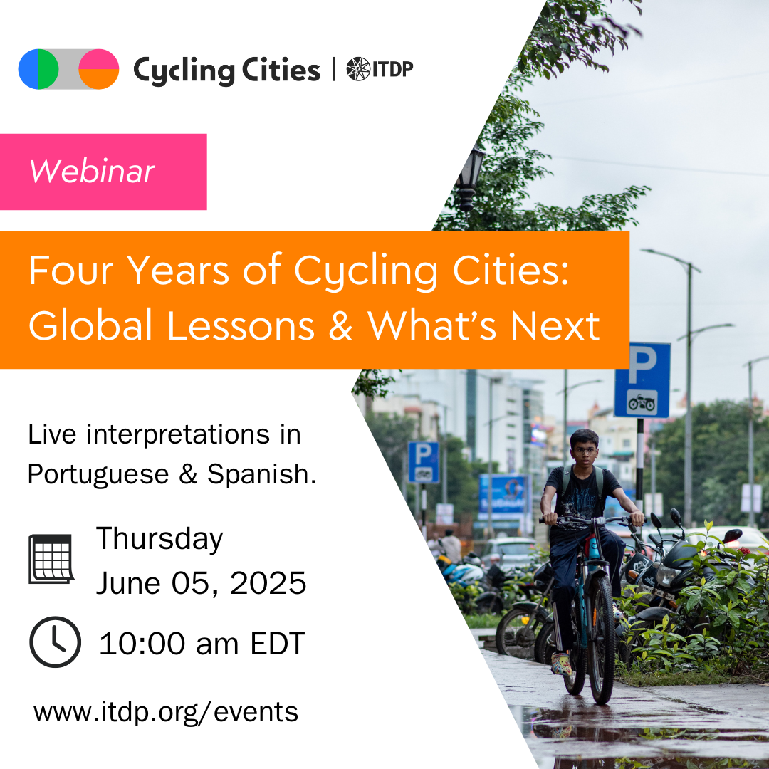 Four Years of Cycling Cities: Global Lessons & What’s Next - Institute for Transportation and ...